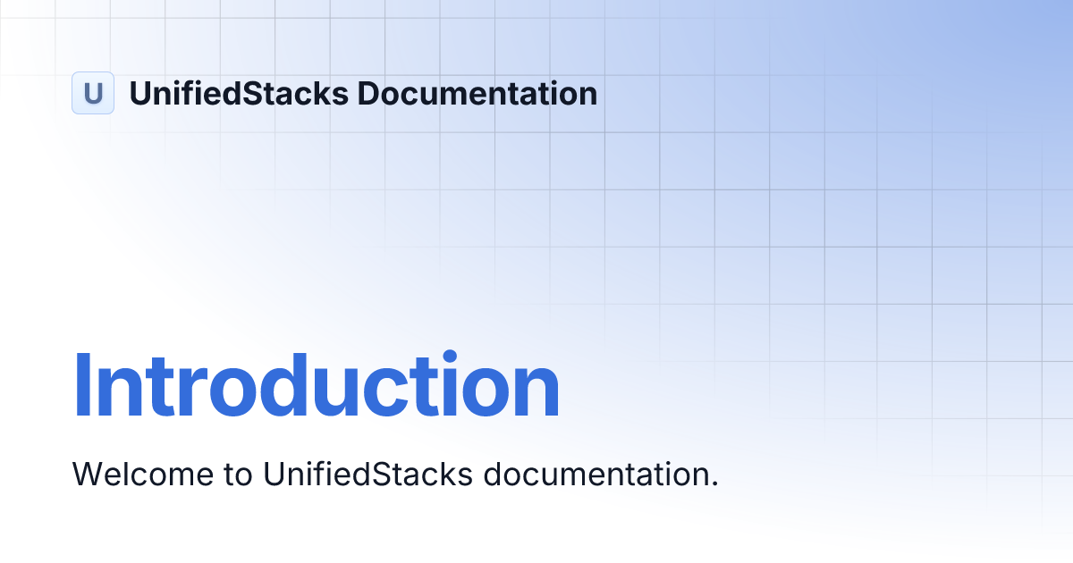 Introduction | UnifiedStacks Documentation